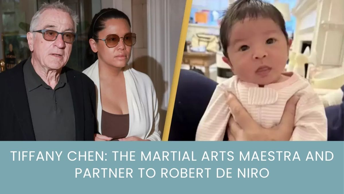 Tiffany Chen: The Martial Arts Maestra and Partner to Robert De Niro ...